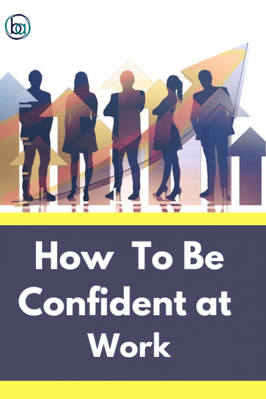 How To Be Confident At Work - Bold and ageless